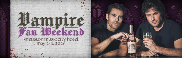 Creation’s Vampire Fan Weekend Nashville 2026 – Vampire Diaries and more!